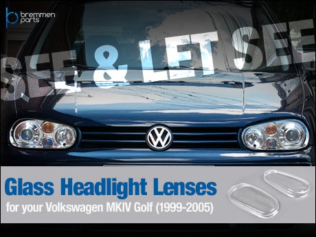 ECS News - Volkswagen MKIV Golf Replacement Glass Headlight Lenses