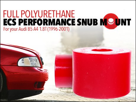 ECS News - ECS Polyurethane Performance Snub Mounts - B5 A4 1.8T