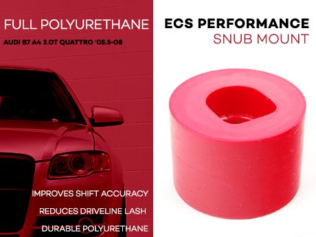 ECS News - Audi B7 A4 2.0T Quattro ECS Performance Snub Mount
