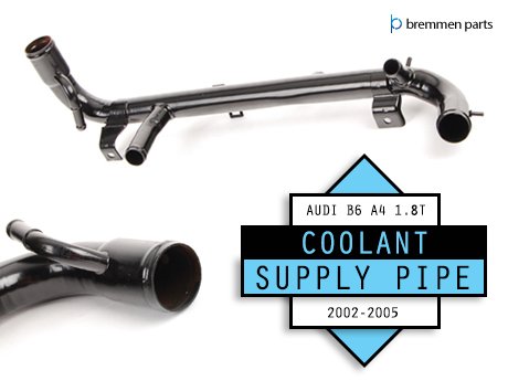 ECS News - Audi B6 A4 1.8T Bremmen Coolant Supply Pipe