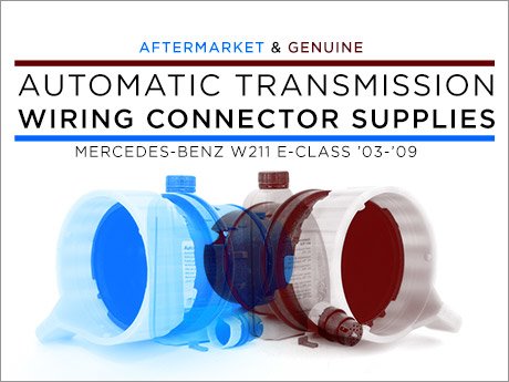 ECS News - Mercedes-Benz W211 E-Class Auto Trans. Connector Kits