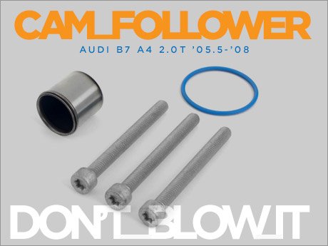 ECS News - Audi B7 A4 2.0T FSI Cam Follower Replacement Kit