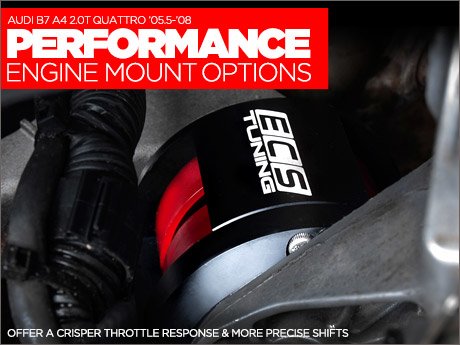 ECS News - Audi B7 A4 Performance Engine Mount Options