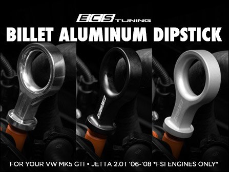ECS News - VW MK5 GTI|Jetta 2.0T FSI ECS Billet Aluminum Dipstick