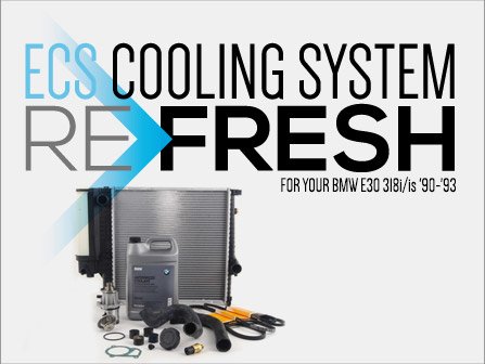 ECS News - BMW E30 318i/is ECS Cooling System Refresh Kit