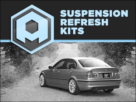 ECS News - Up To 15% OFF Suspension Refresh Kit | E46 325/330 Xi
