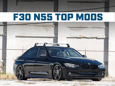 ECS News - Top Mods for your F30 335 N55!