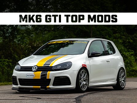 ECS News - Top Mods for your VW MK6 GTI
